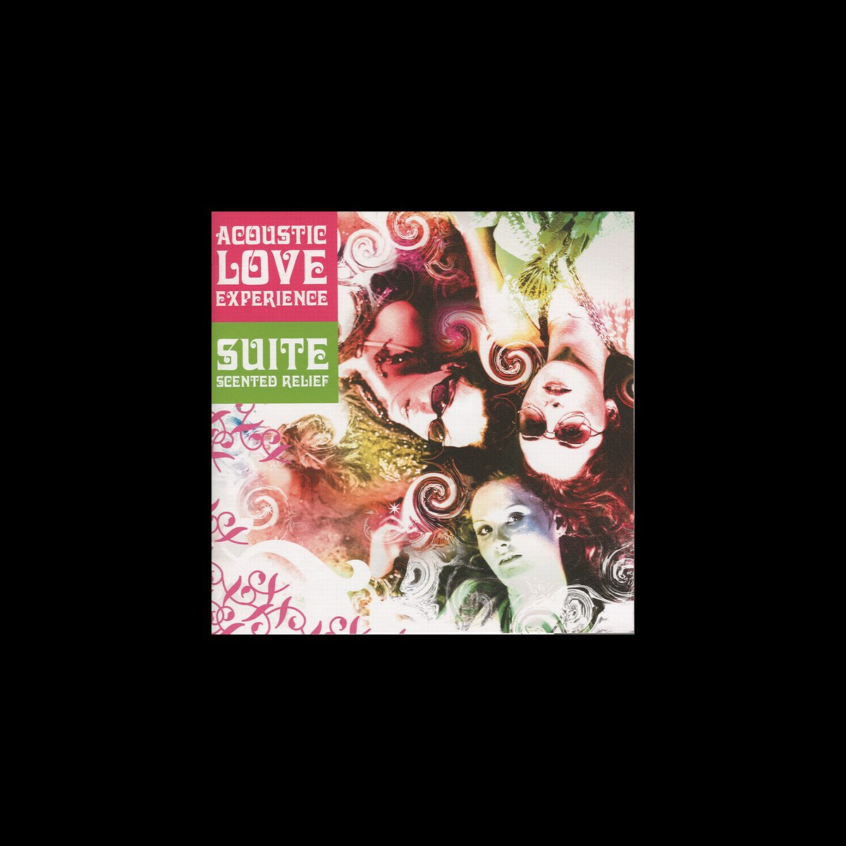 ‎Suite Scented Relief - Album by Acoustic Love Experience - Apple Music