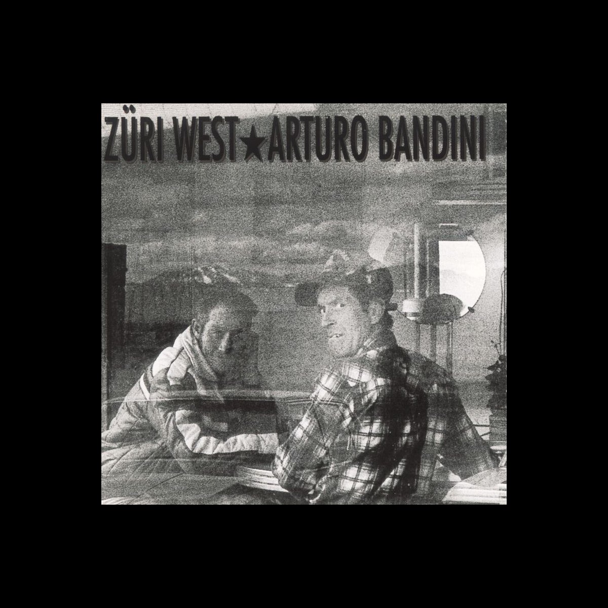 ‎Arturo Bandini - Album by ZüriWest - Apple Music