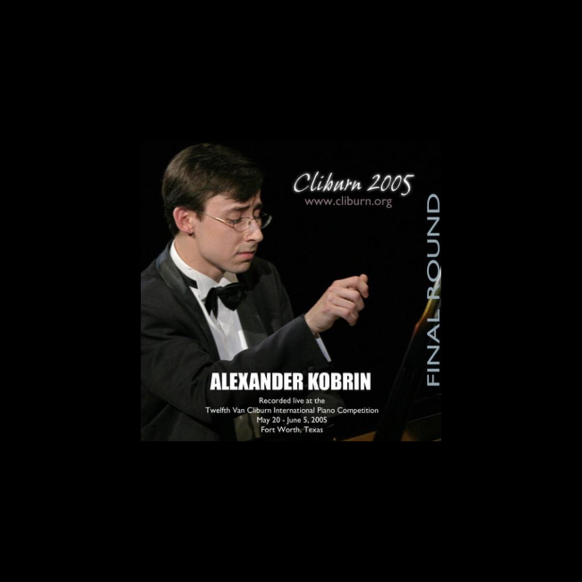 ‎2005 Van Cliburn International Piano Competition Final Round ...