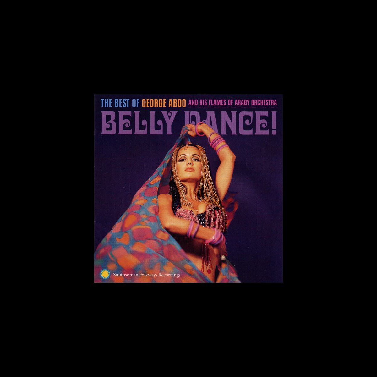 ‎Belly Dance!: The Best of George Abdo and His Flames of Araby ...