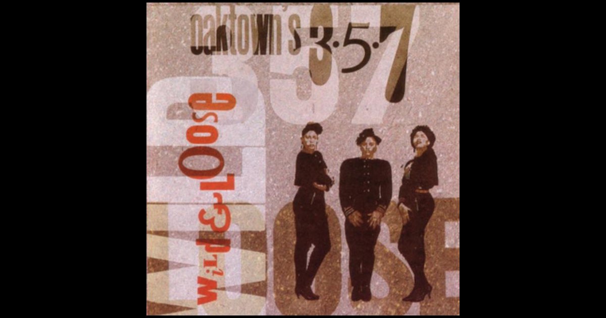 ‎Wild & Loose - Album by Oaktown's 357 - Apple Music