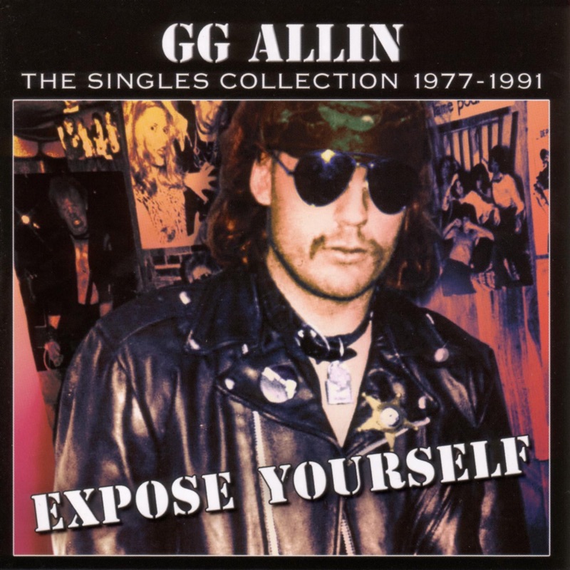 Expose Yourself to Kids - GG Allin: Song Lyrics, Music Videos & Concerts