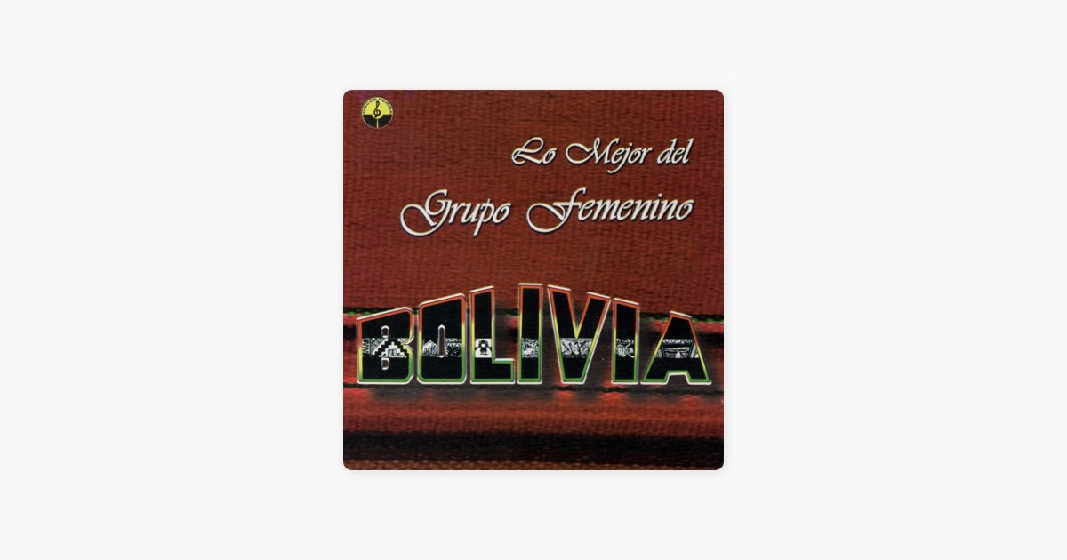‎Pajarillo Carcelero - Canción de Grupo Bolivia - Apple Music