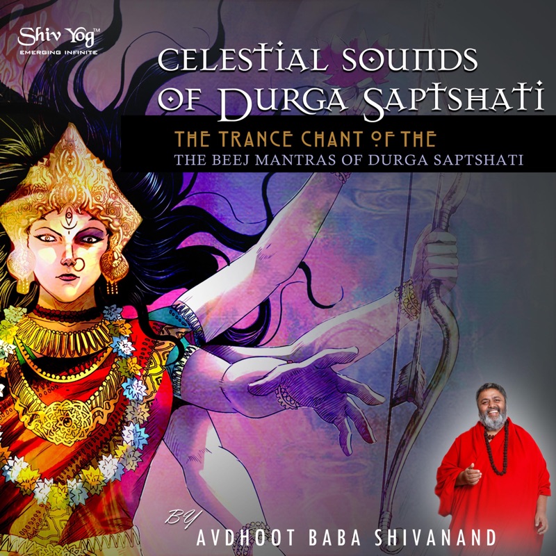 ShivYog Chants Celestial Sounds of Durga Saptashati - Music Video by ...
