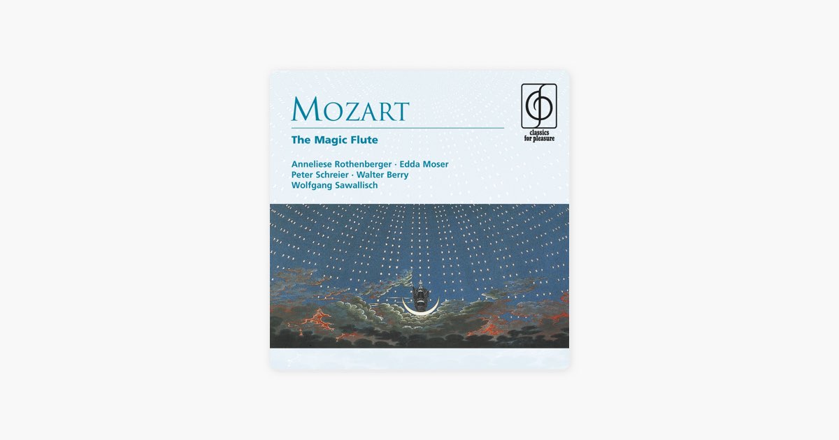‎Die Zauberflöte - Singspiel in two acts K620 (1987 Remastered Version ...
