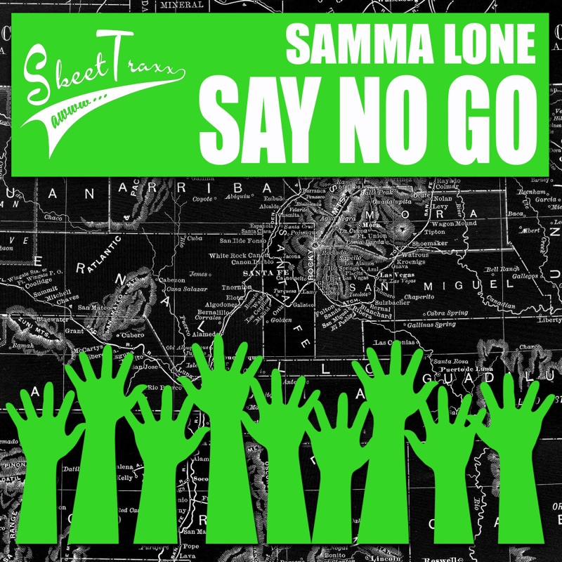 Say No Go - Samma Lone: Song Lyrics, Music Videos & Concerts