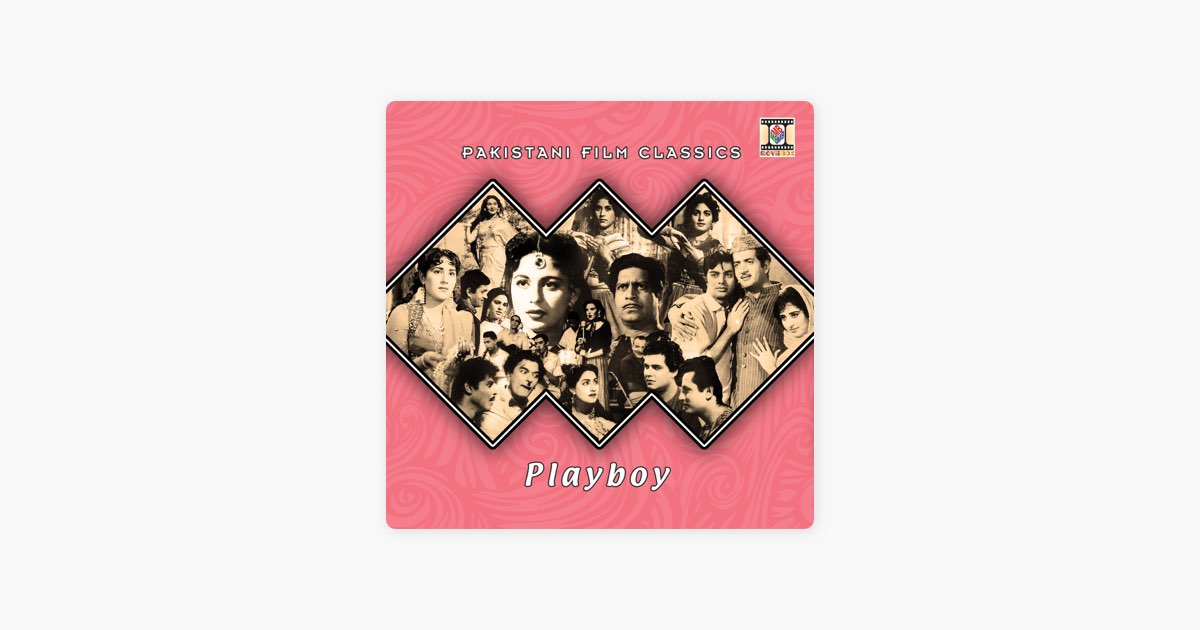 ‎Playboy (Pakistani Film Soundtrack) - Album van M Ashraf - Apple Music