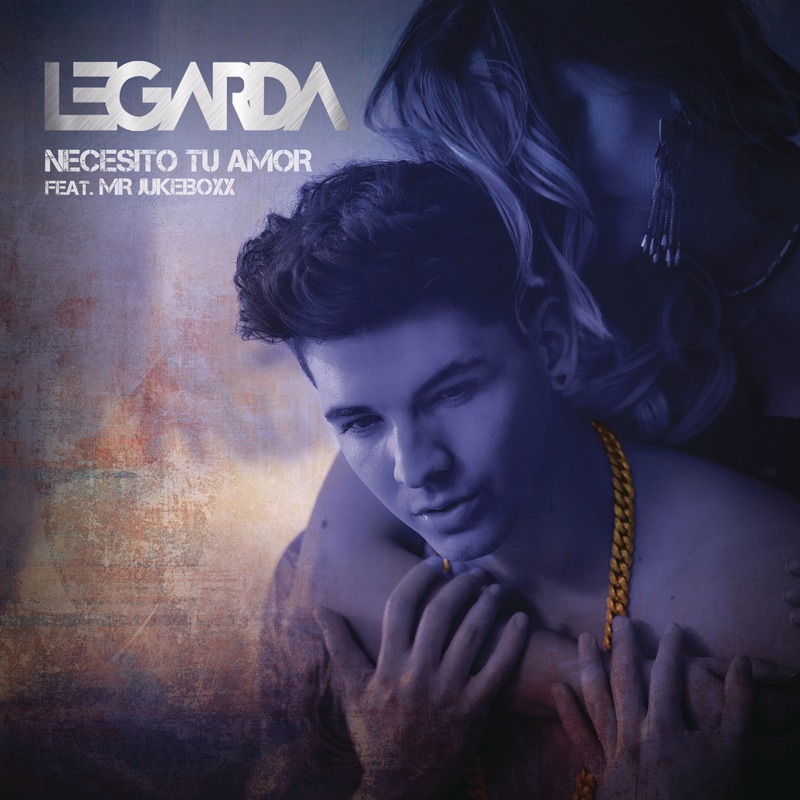 Necesito Tu Amor (Versión Urbana) [feat. Mr. Jukeboxx] - Legarda: Song Lyrics, Music Videos ...