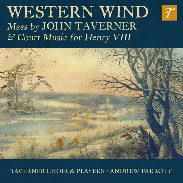 ‎Western Wind: Music by John Taverner & Court Music for Henry VIII de ...