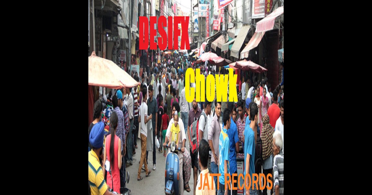 ‎Chowk - Single - Album by Desifx - Apple Music
