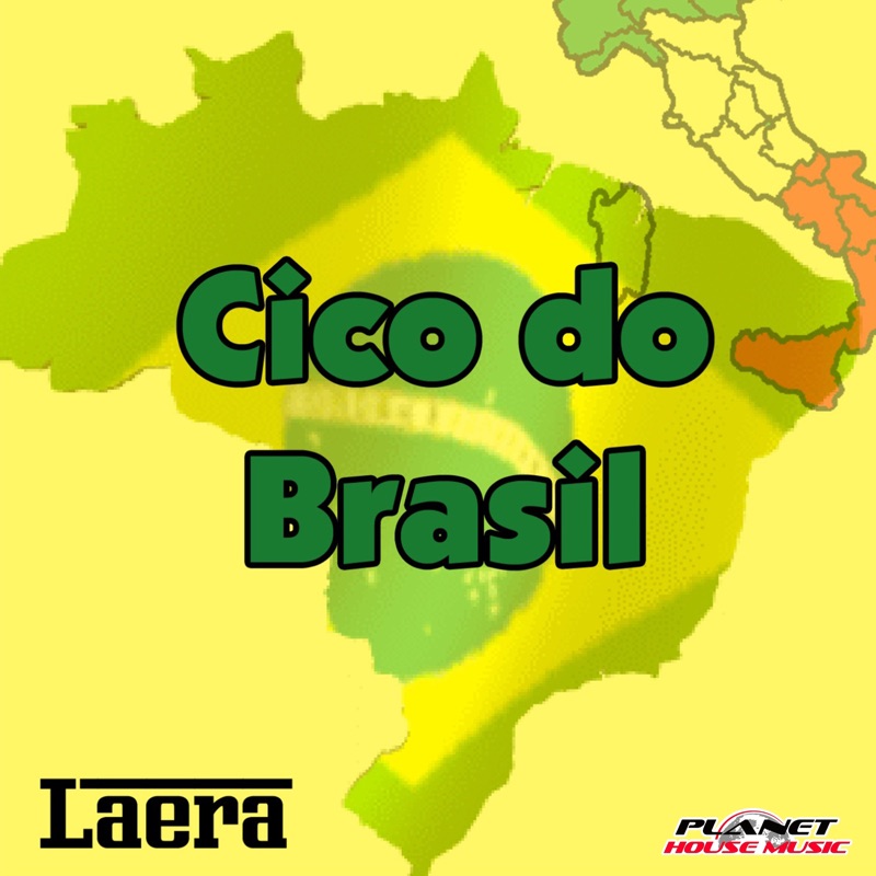 Cico Do Brasil (Club Mix) - Laera: Song Lyrics, Music Videos & Concerts