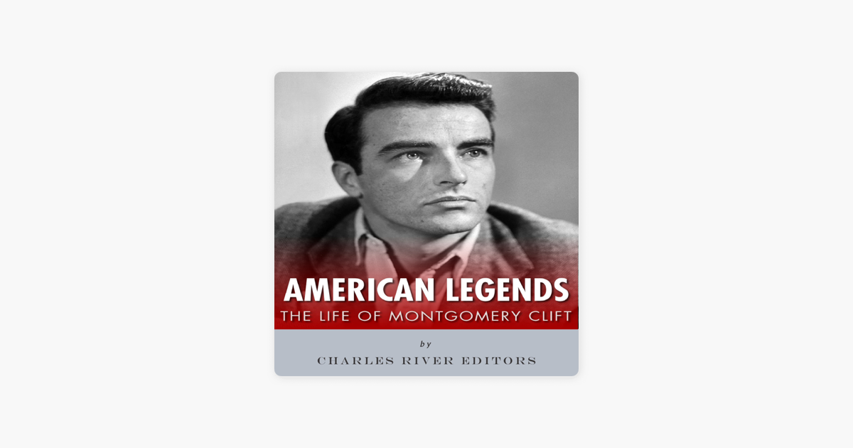 ‎American Legends: The Life of Montgomery Clift (Unabridged) by Charles ...