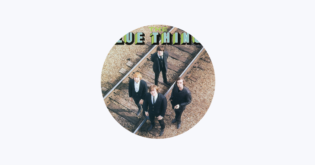 ‎The Blue Things en Apple Music