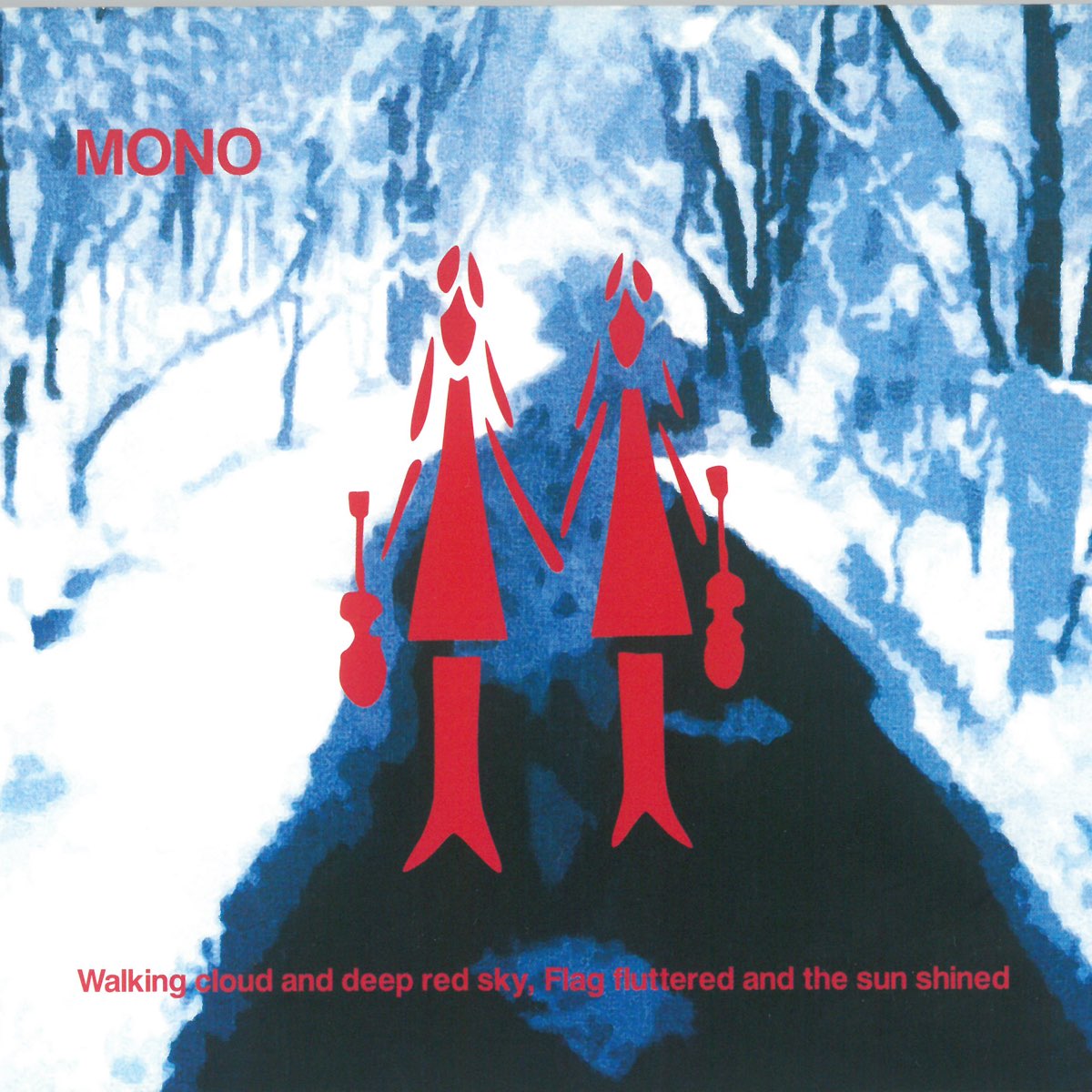 ‎Walking Cloud And Deep Red Sky, Flag Fluttered And The Sun Shined - MONOのアルバム - Apple Music