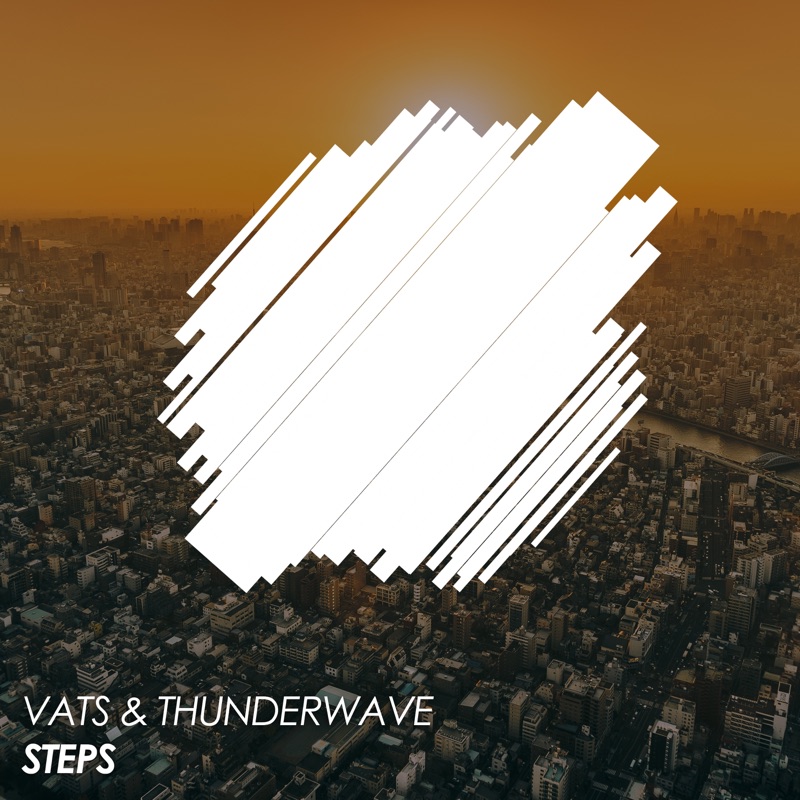 Steps - Vats & Thunderwave: Song Lyrics, Music Videos & Concerts