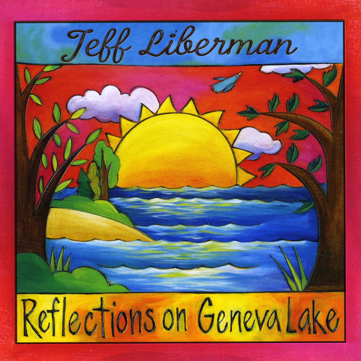 ‎Reflections on Geneva Lake - Album by Jeff Liberman - Apple Music