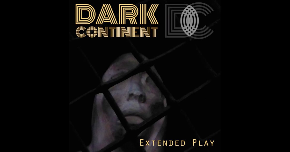 ‎Extended Play - EP - Dark Continentのアルバム - Apple Music