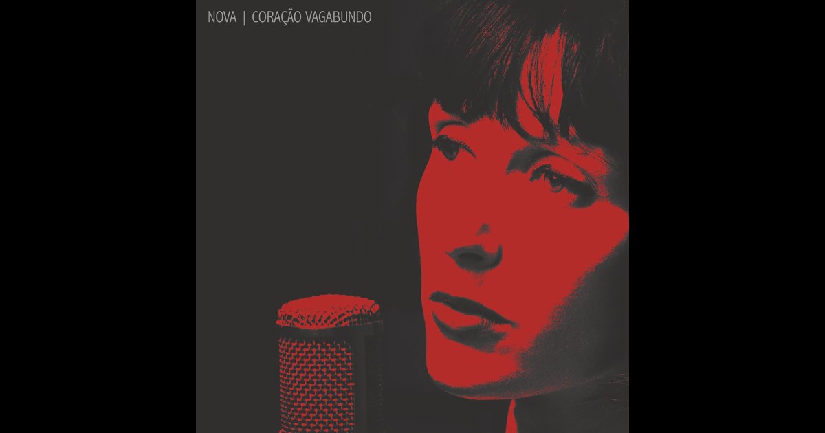 ‎Coração Vagabundo - Album by Nova - Apple Music
