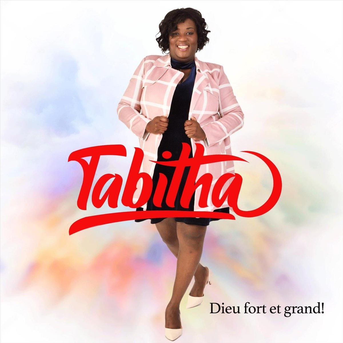‎Dieu Fort Et Grand - Album by Tabitha - Apple Music
