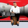 Umlabalaba mp3 download song list