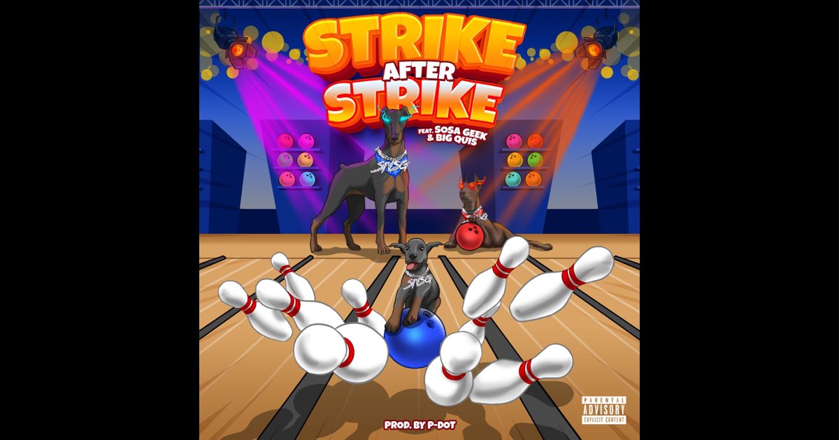 ‎Strike After Strike (feat. Sosa Geek & Big Quis) - Single - Album by ...