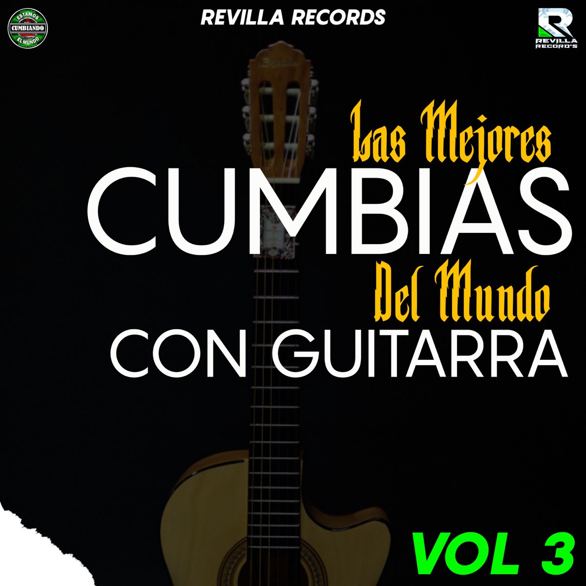 Las Mejores Cumbias Del Mundo Con Guitarra Vol 3 Single” álbum De