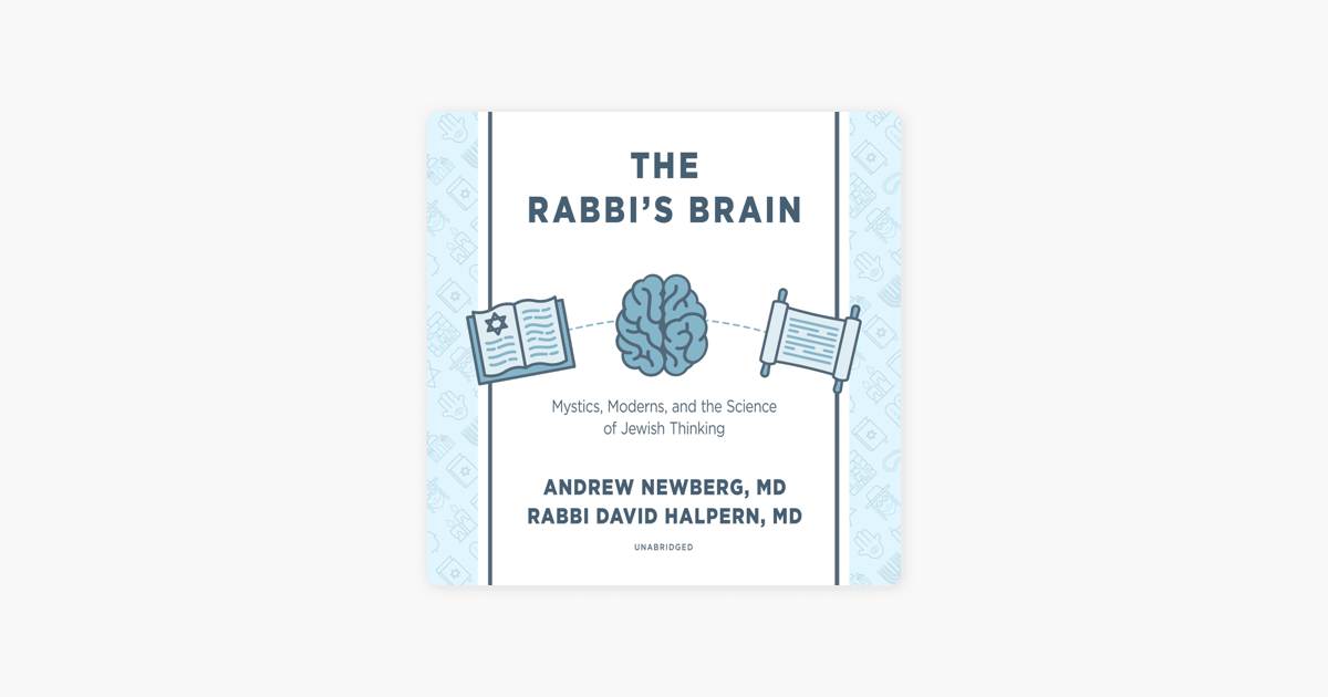 ‎The Rabbi’s Brain: Mystics, Moderns, and the Science of Jewish ...