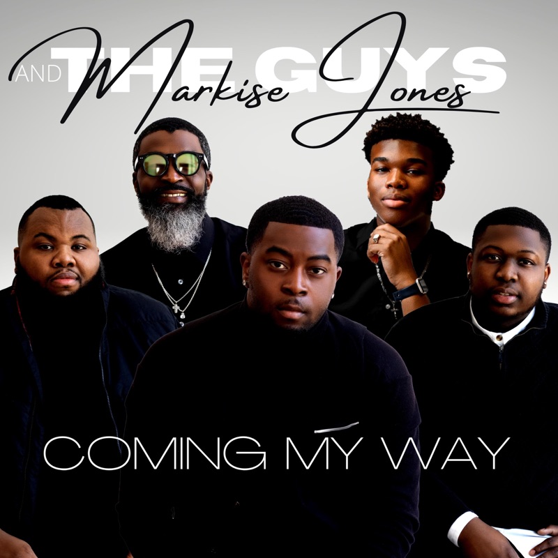 Coming My Way - Markise Jones & The Guys: Song Lyrics, Music Videos ...