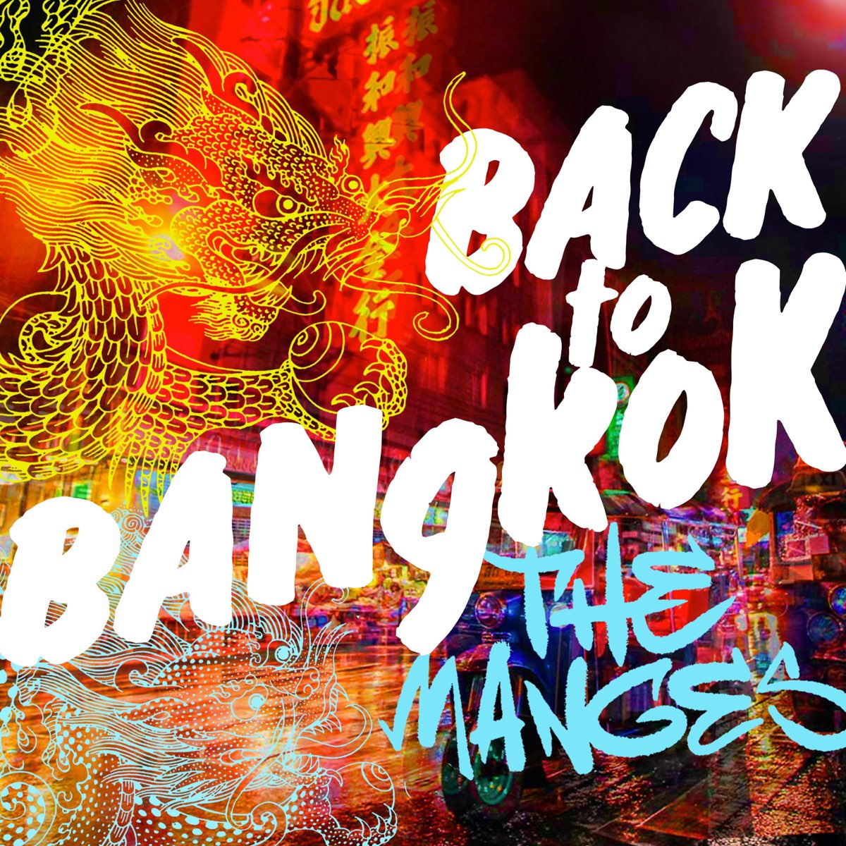 ‎Back To Bangkok - Single - Album by The Manges - Apple Music