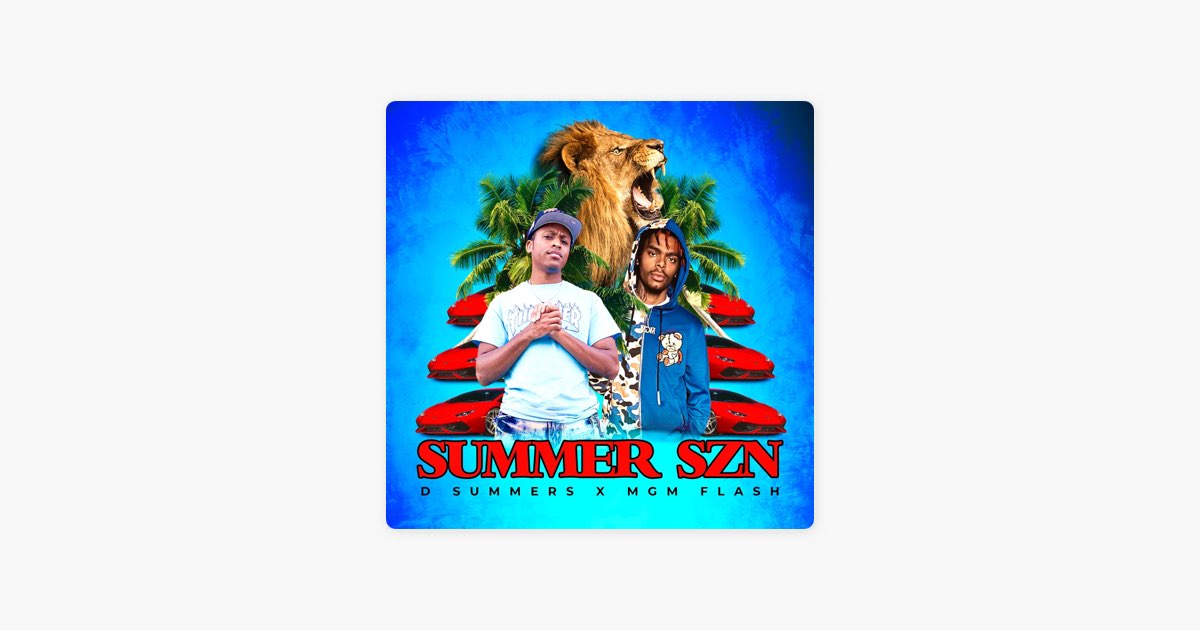 ‎Summer Szn - EP - Album by D Summers & MGM Flash - Apple Music