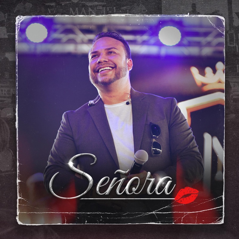 Señora - Juan Manuel: Song Lyrics, Music Videos & Concerts
