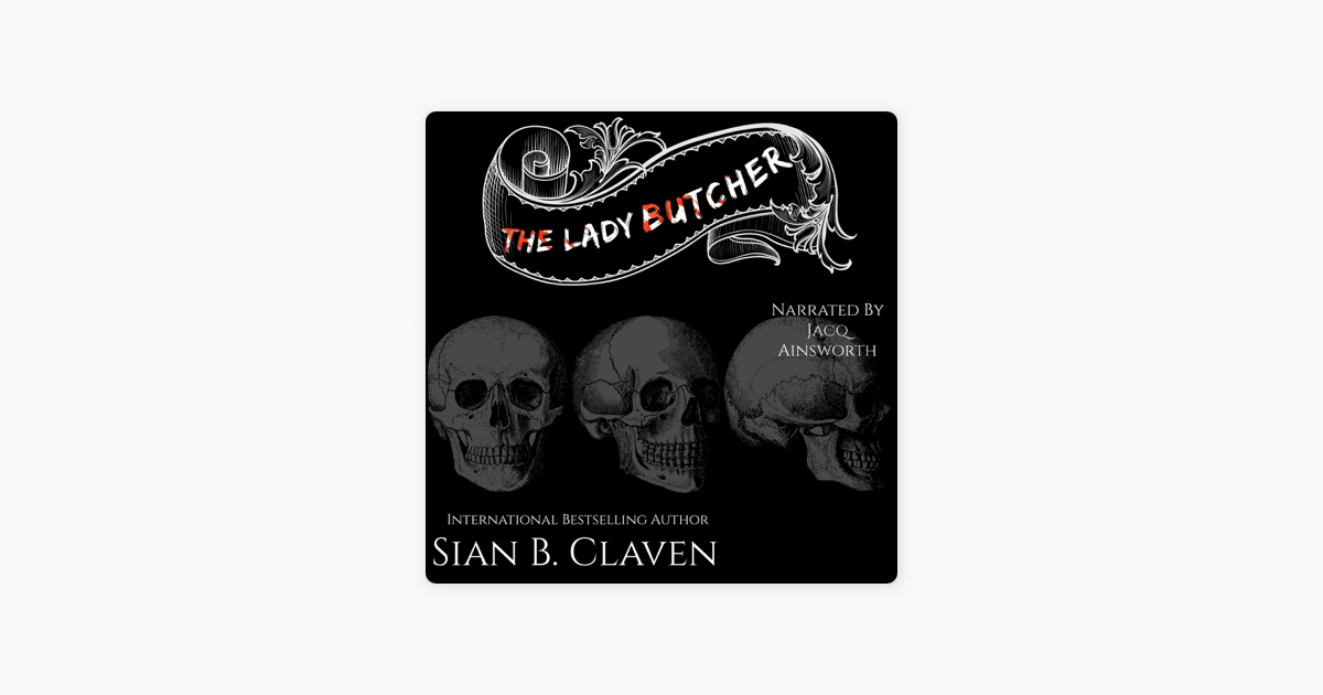 ‎The Lady Butcher: The Butcher Books, Book 4 (Unabridged) by Sian B ...