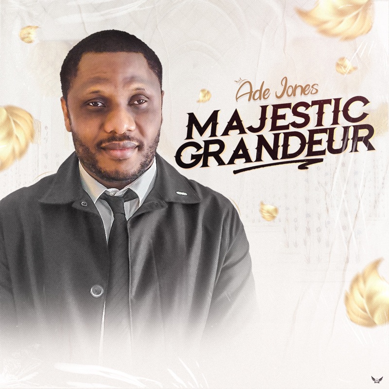 Ogo (Glory) - Ade Jones: Song Lyrics, Music Videos & Concerts