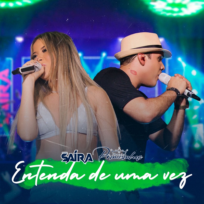 Entenda de uma Vez (Ao Vivo) - Banda Saíra & Banda Princesinhas: Song ...