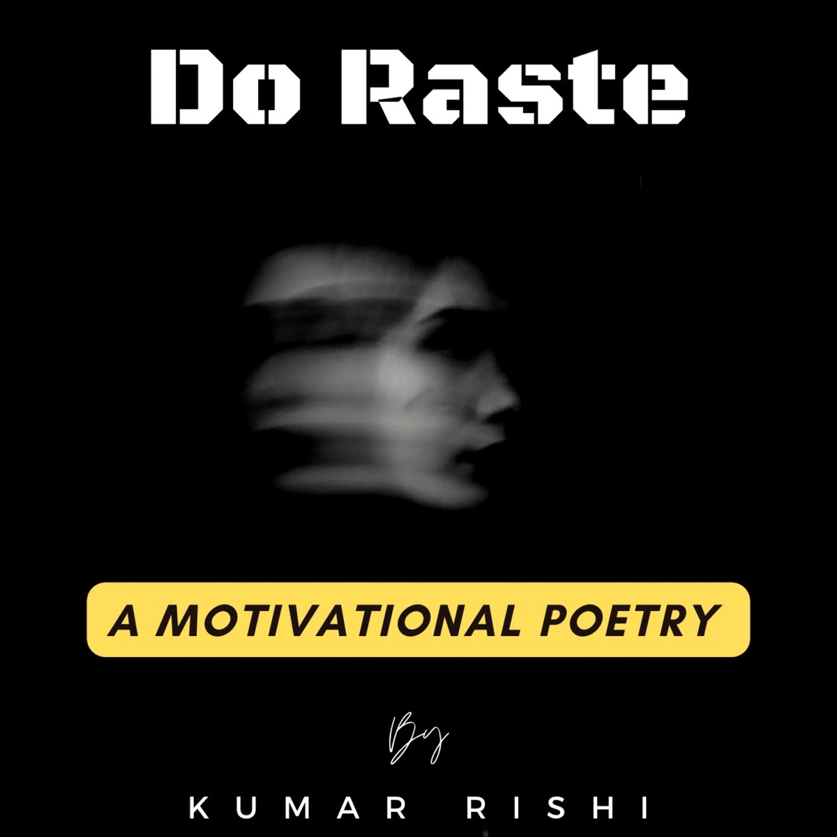 ‎Best Hindi Motivational Poetry (Do Raste) - Single - Album by Kumar ...
