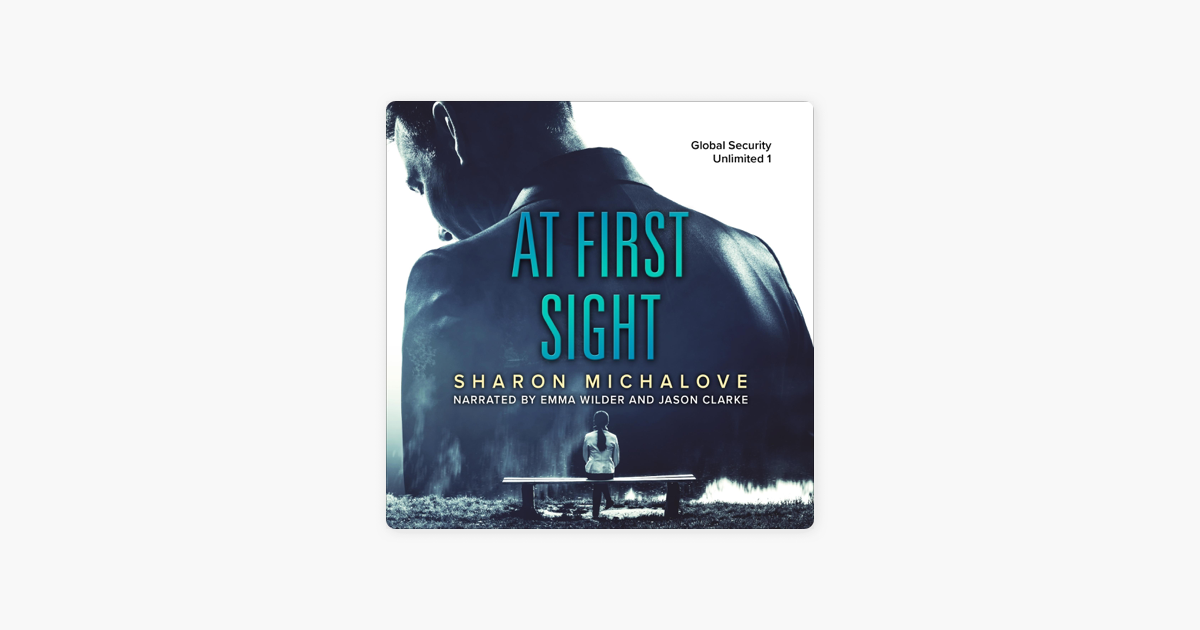 ‎At First Sight: Global Security Unlimited, Book 1 (Unabridged) by ...