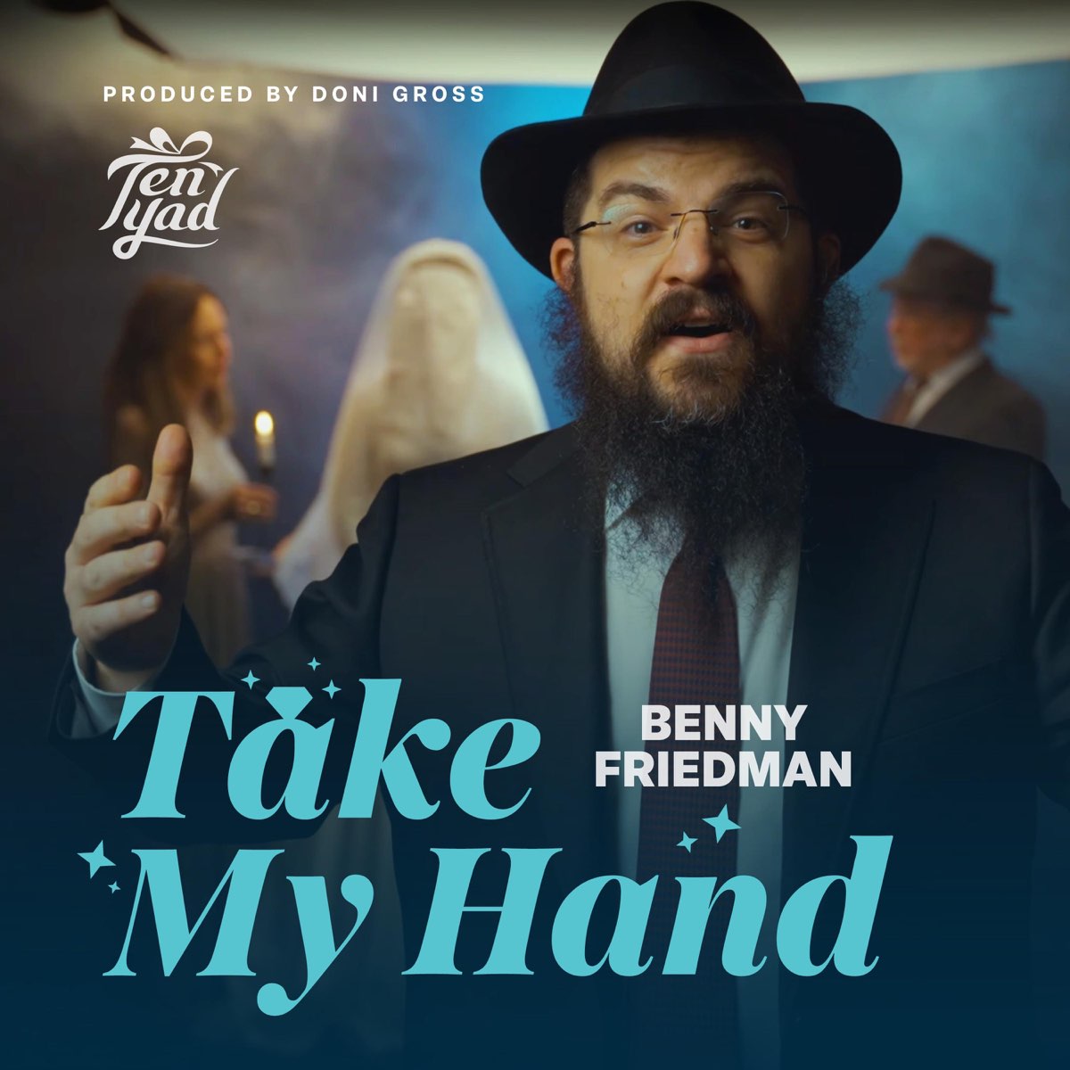 ‎Take My Hand (Ten Yad) - Single - Album by Benny Friedman - Apple Music