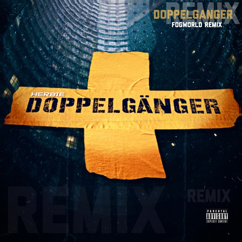 Doppelganger (Fogworld Remix) - HERBIE: Song Lyrics, Music Videos ...