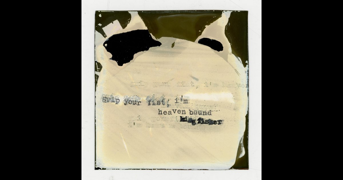 ‎Grip Your Fist, I'm Heaven Bound - Album by Kingfisher - Apple Music