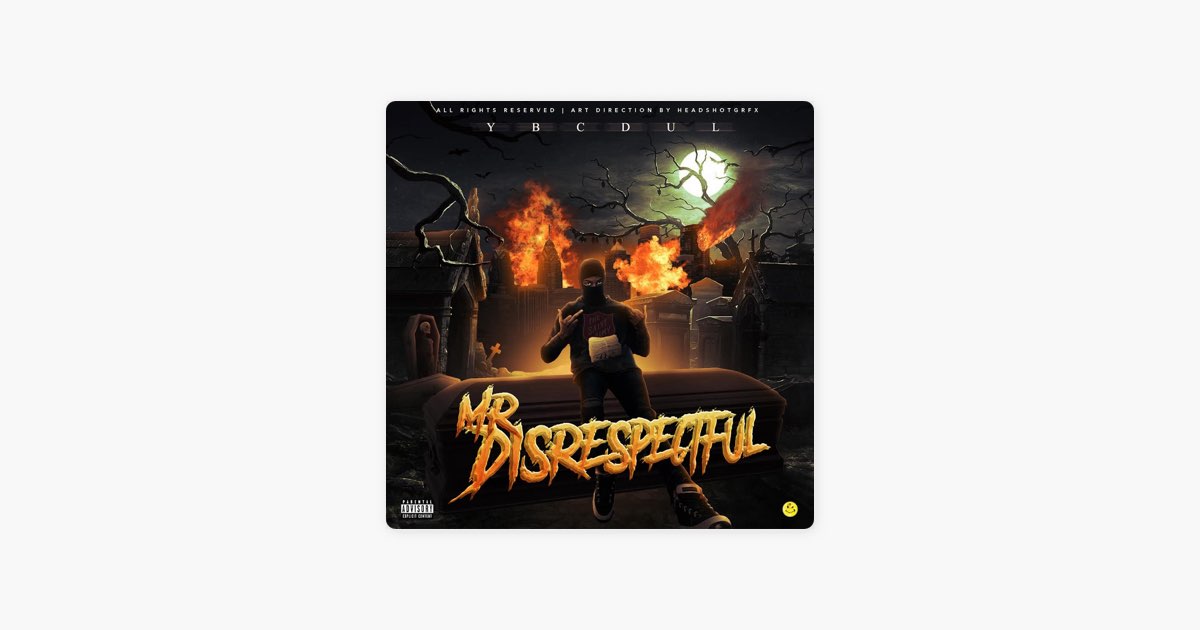 ‎Mr.Disrespectful (feat. Ybcdul) - Album by YoungBagChasers - Apple Music