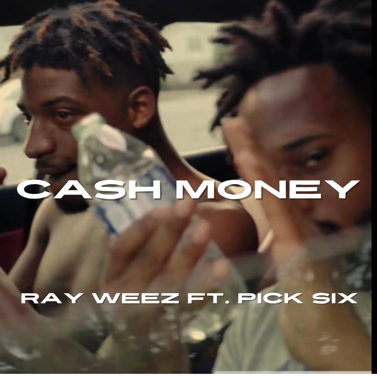 ‎CASH MONEY (feat. Pick Six) - Single - Ray Weezのアルバム - Apple Music