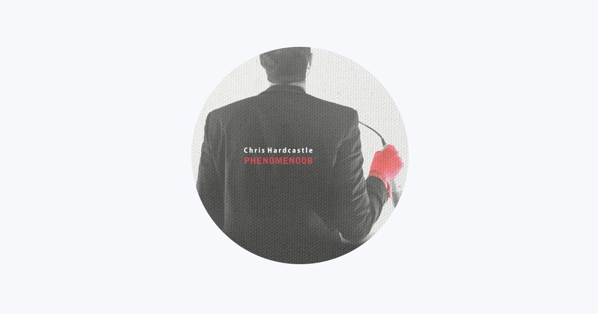 ‎Chris Hardcastle - Apple Music