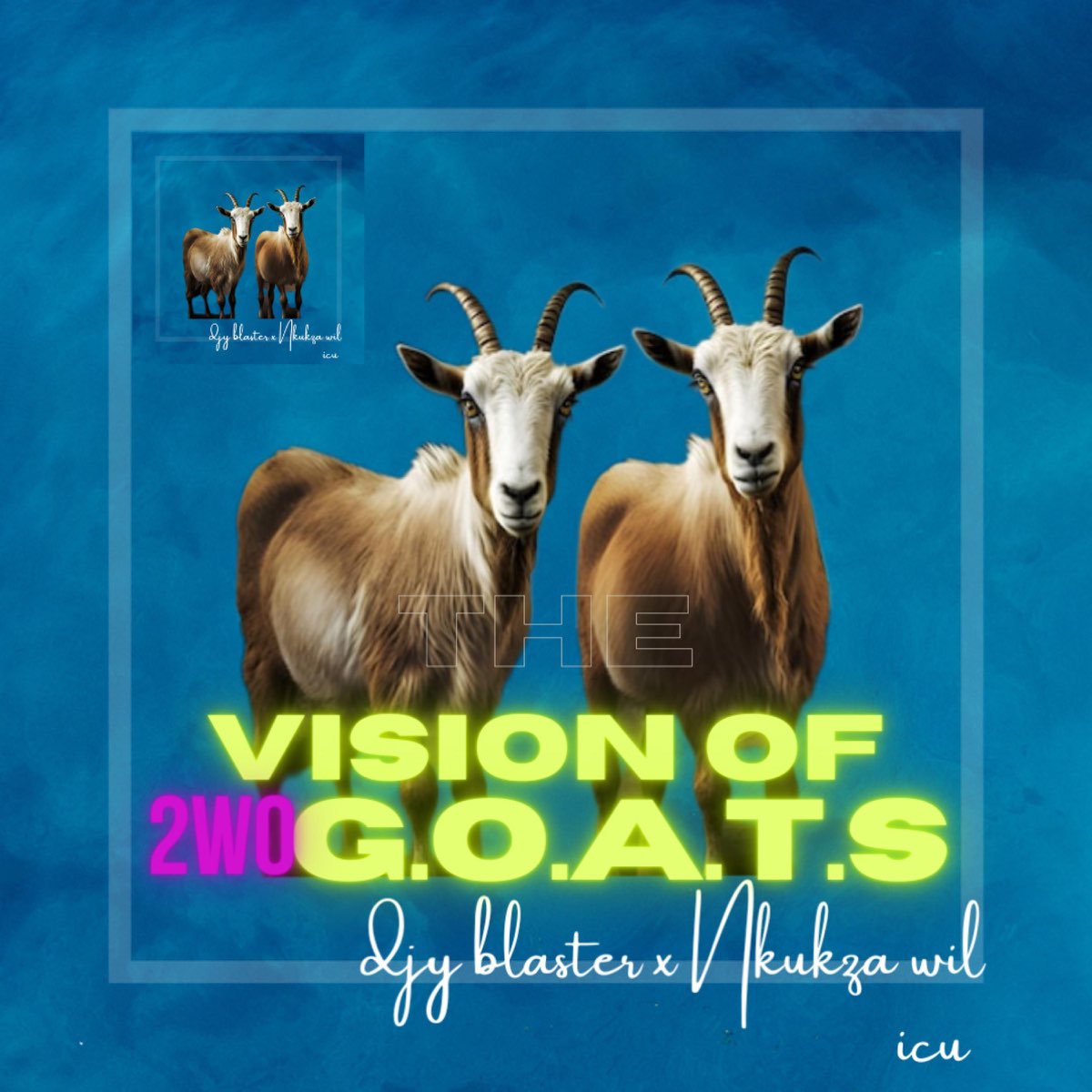 ‎Vision of 2wo GOATS - Album by Amahitss Records - Apple Music