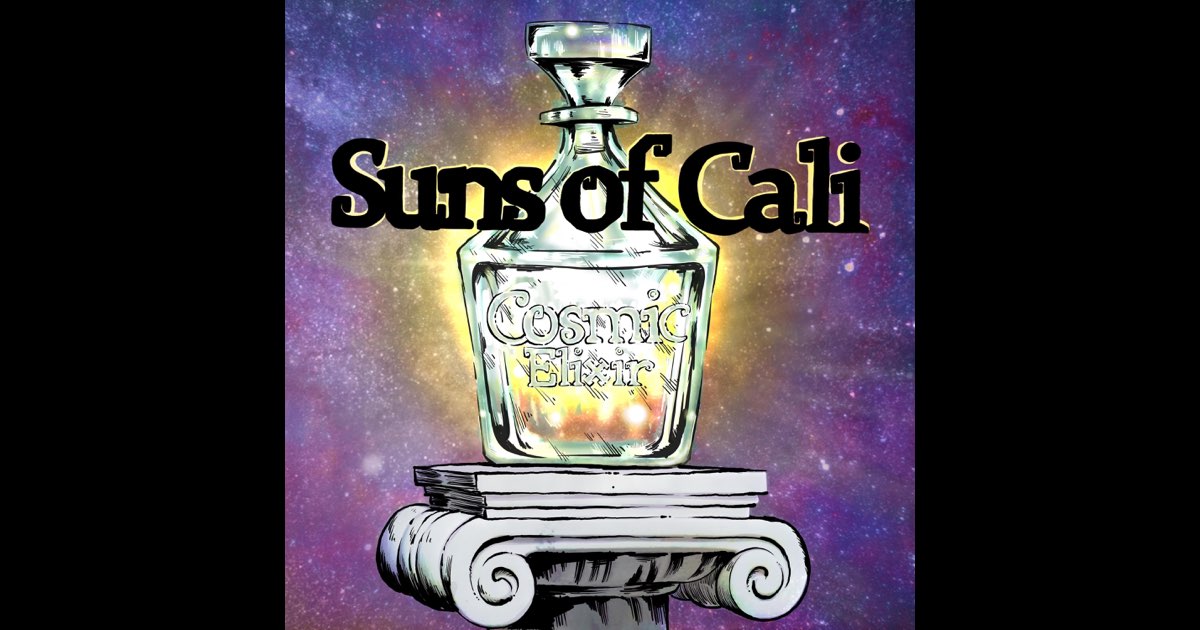 Cosmic Elixir - EP” álbum de Suns of Cali en Apple Music