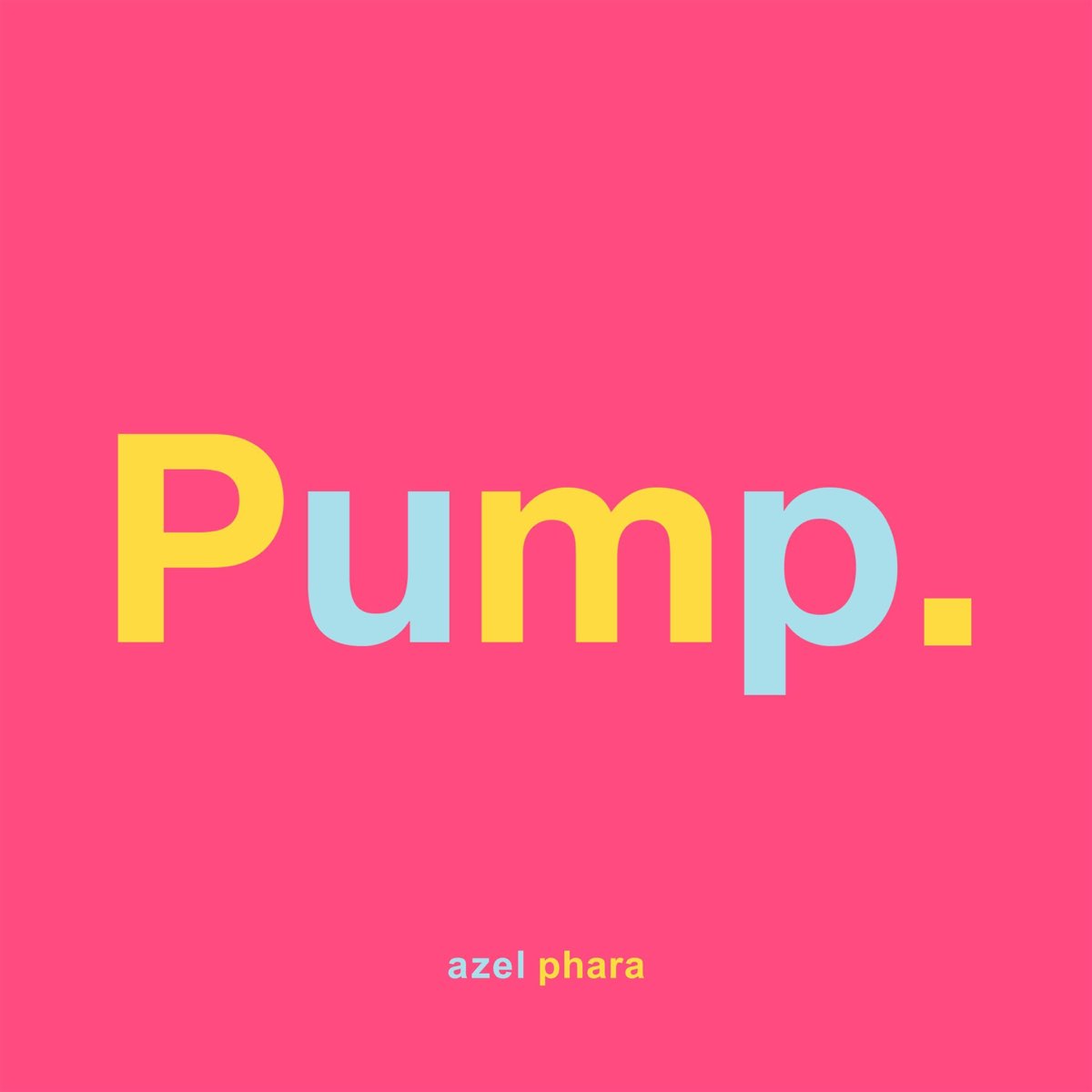 ‎AZEL PHARAの「Pump」をApple Musicで
