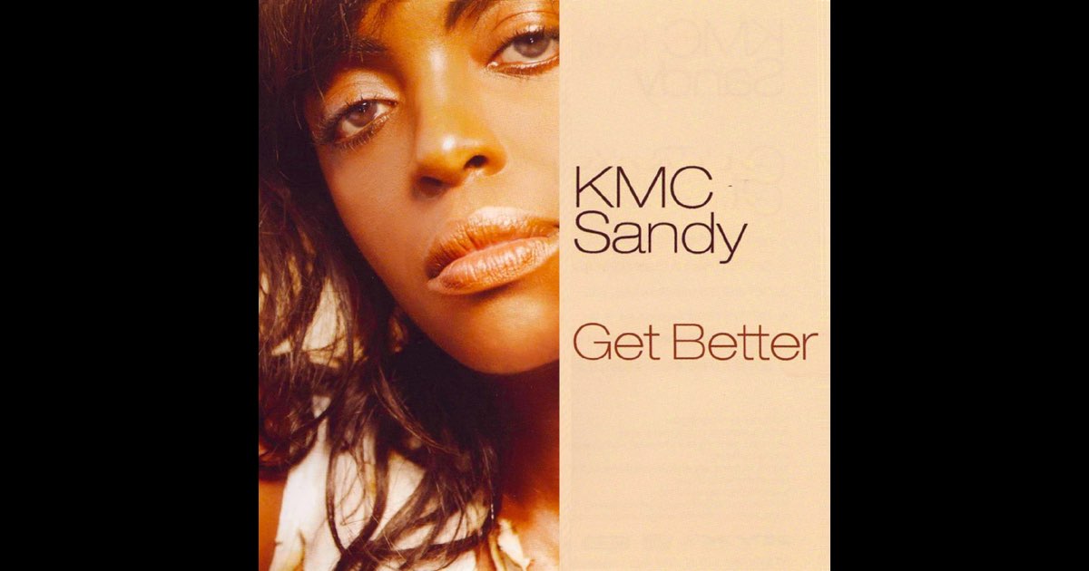 ‎Get Better - EP - Album by Kmc, Sandy & Sandy Chambers - Apple Music