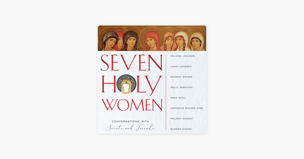 ‎Seven Holy Women: Conversations with Saints and Friends (Unabridged ...