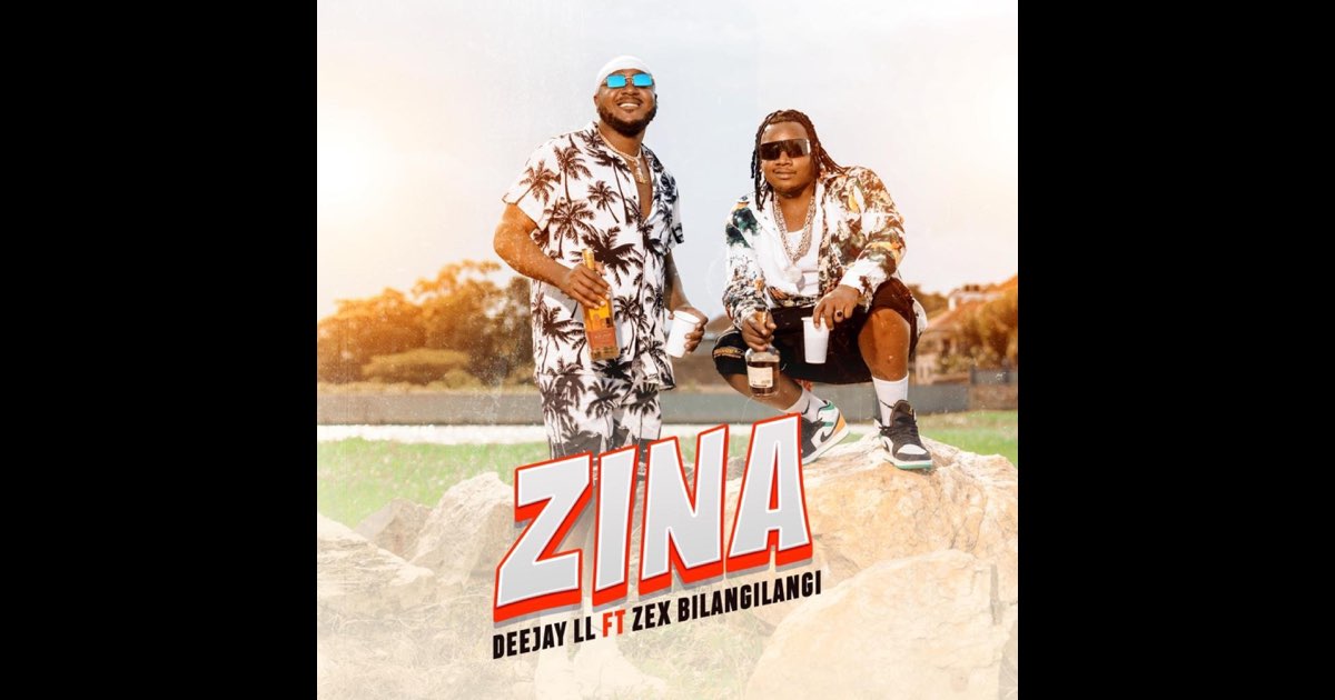 ‎Zina (feat. Zex Bilangilangi) - Single - Album by Deejay LL - Apple Music
