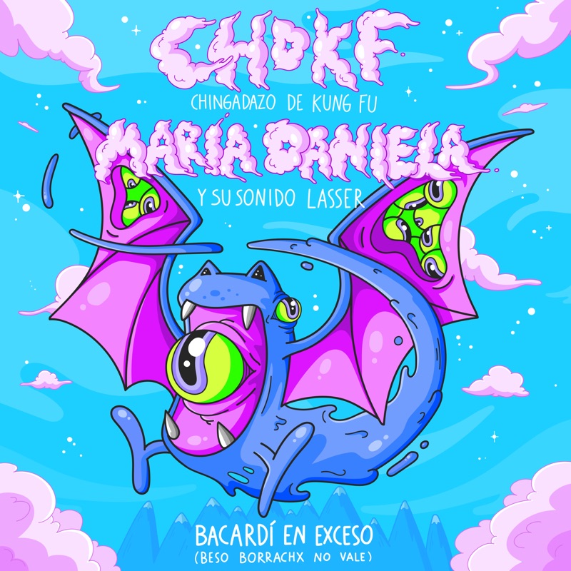 Bacardí en Exceso (Beso Borrachx No Vale) - Chingadazo de Kung Fu & María Daniela y Su Sonido ...