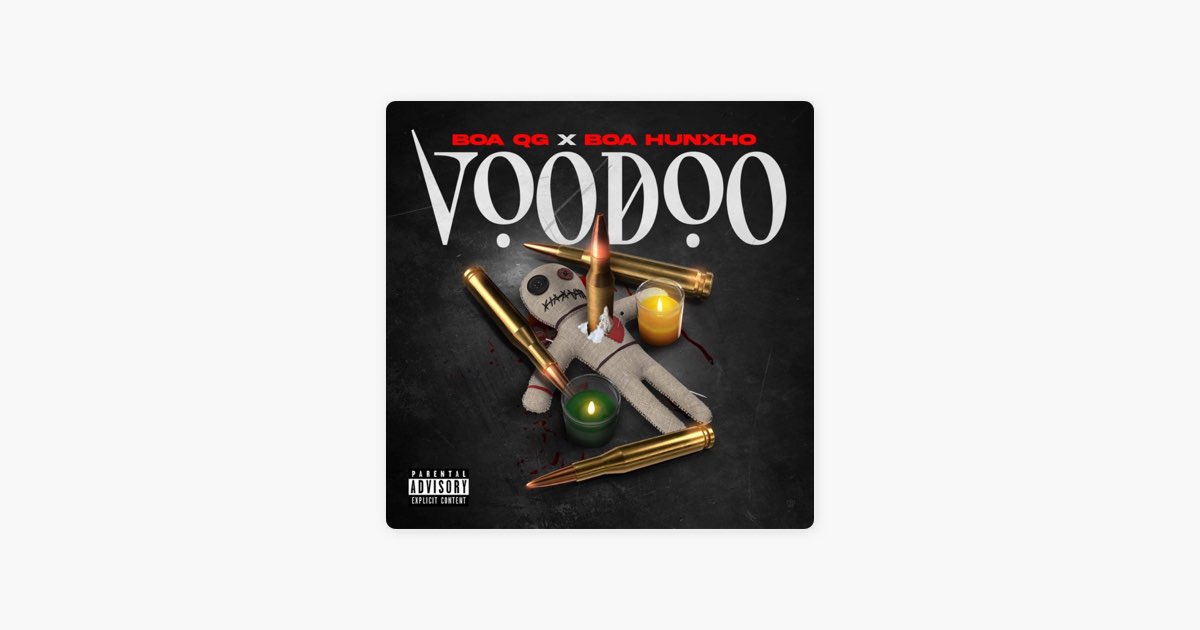 ‎Voodoo (Official Audio) (feat. Boa Hunxho) - Song by BOA QG - Apple Music